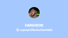 HARSHDOK | SuperProfile