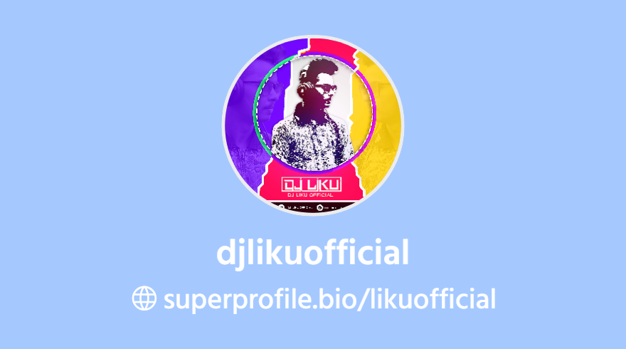 djlikuofficial | SuperProfile