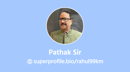 Pathak Sir | SuperProfile