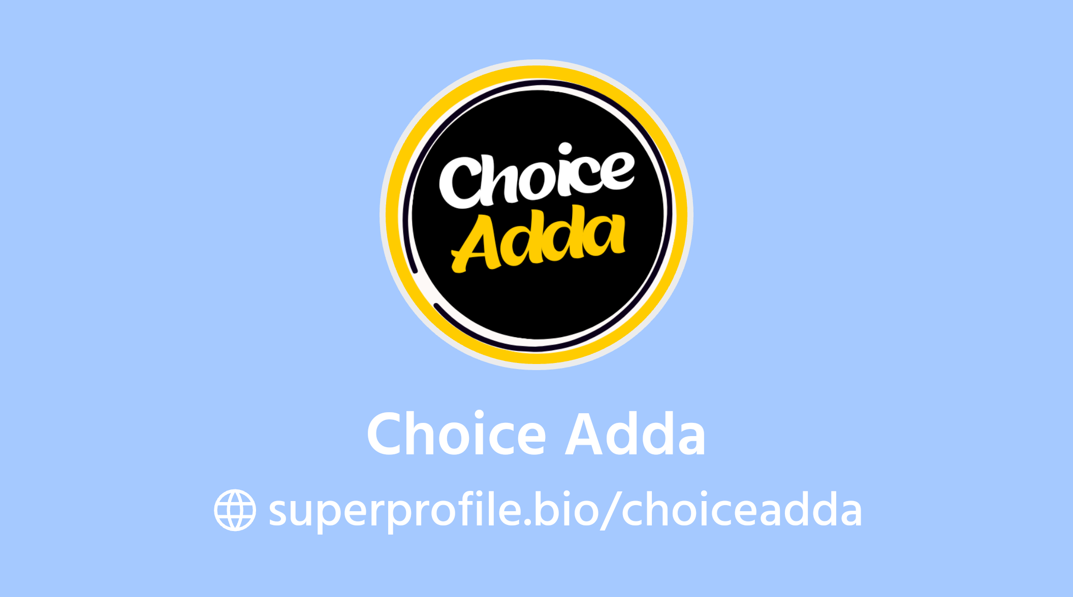 Choice Adda | SuperProfile