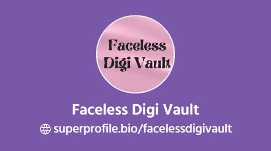 Faceless Digi Vault | SuperProfile