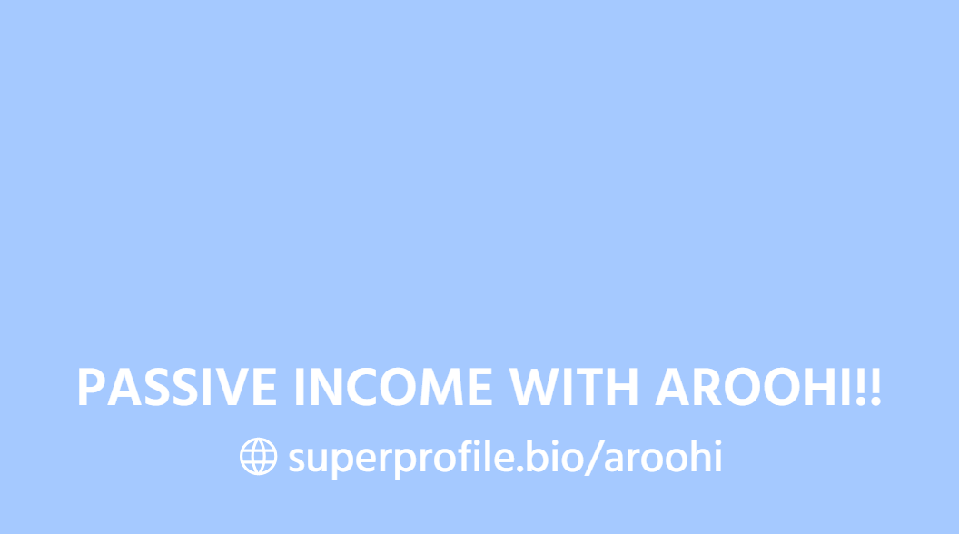 PASSIVE INCOME WITH AROOHI!! | SuperProfile