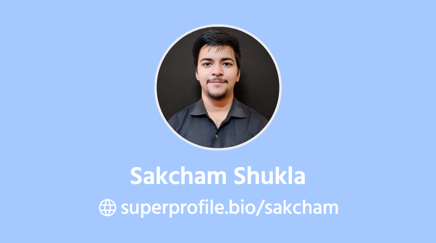 Sakcham Shukla | SuperProfile