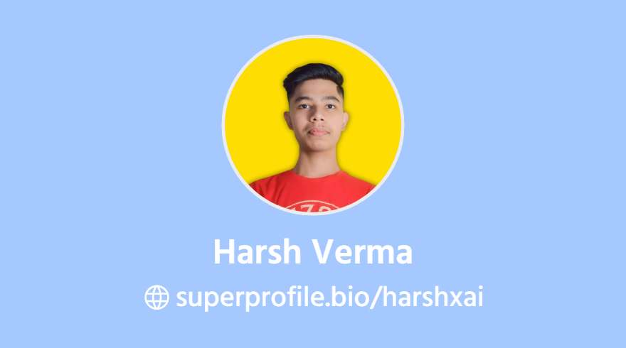 Harsh Verma | SuperProfile