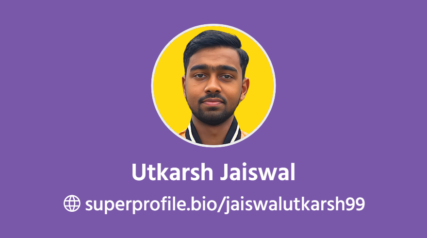 Utkarsh Jaiswal | SuperProfile