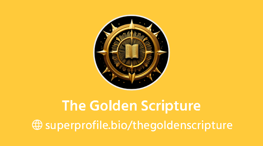 The Golden Scripture | SuperProfile