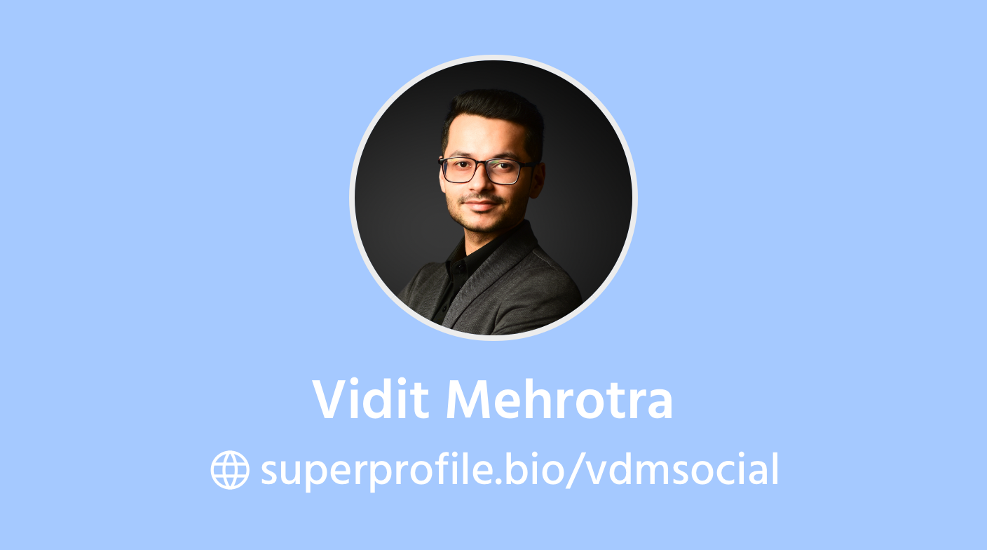 Vidit Mehrotra | SuperProfile